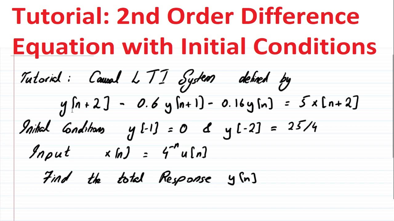 Tutorial Solution Of 2nd Order Difference Equation With Initial tutorial-solution-of-2nd-order-difference-equation-with-initial