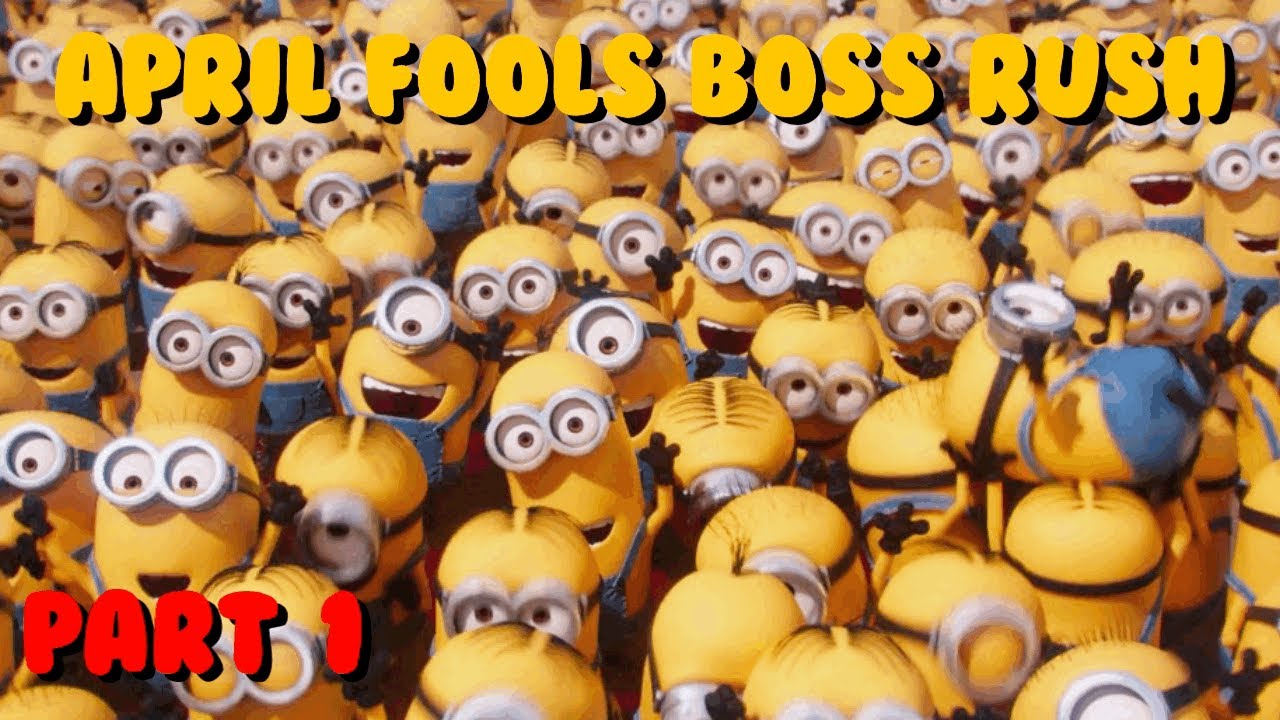 April Fools Boss Rush Part 1 | Minion Rush - YouTube