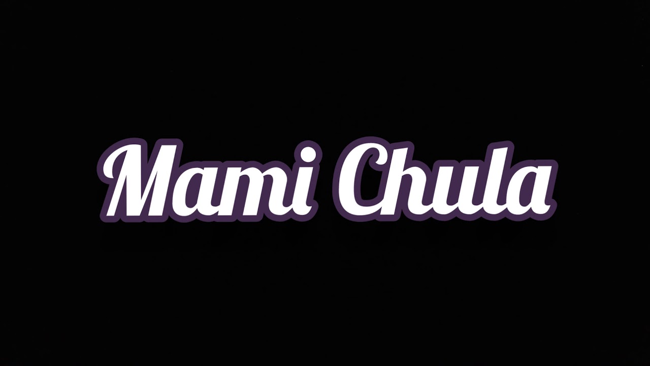 Hn Mami Chula YouTube hn-mami-chula-youtube