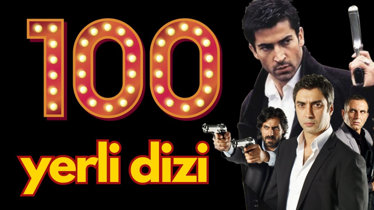100 Yerli Dizi | 100 Yerli Dizi Önerisi | Top 100 - YouTube