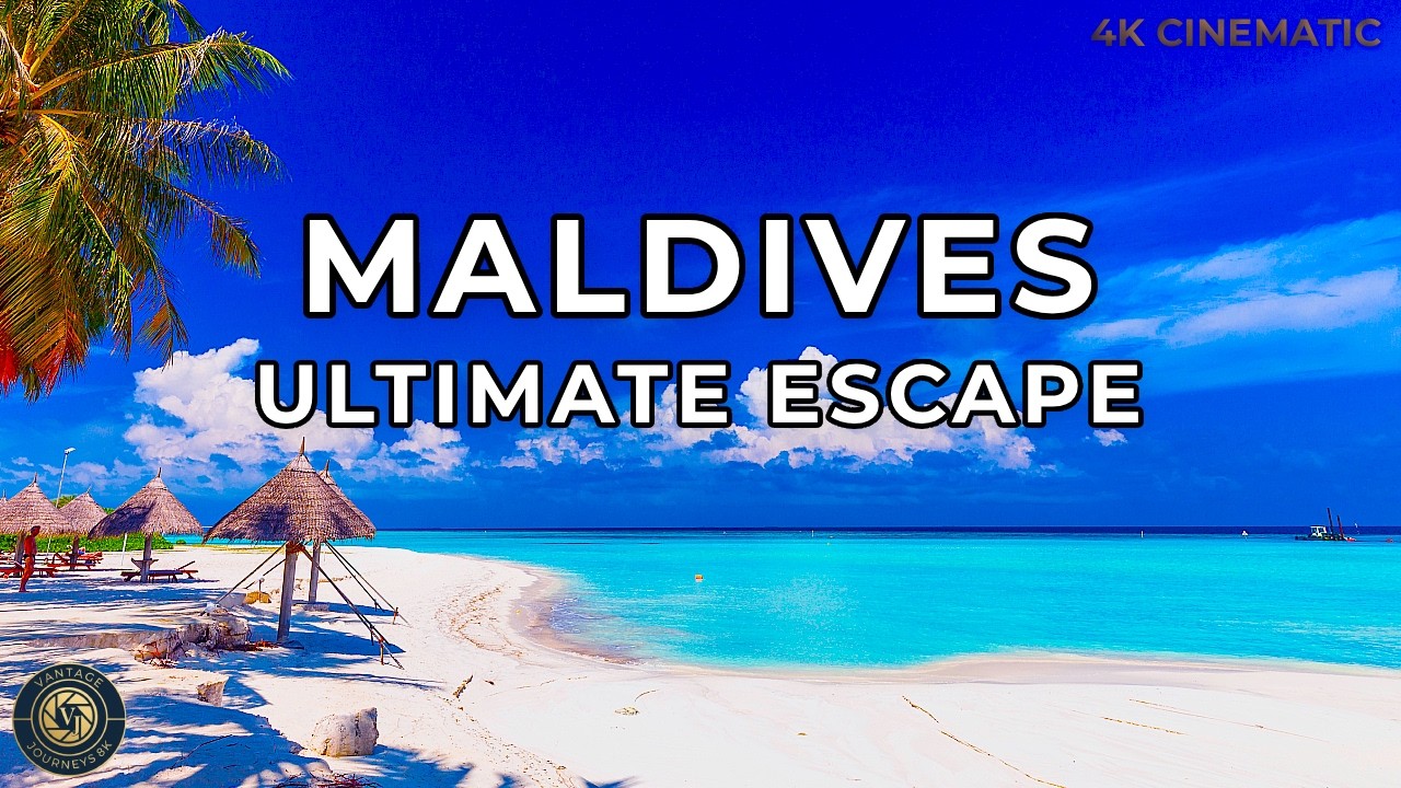 MALDIVES 4K - The Ultimate Tropical Escape | Vantage Journeys 8K - YouTube