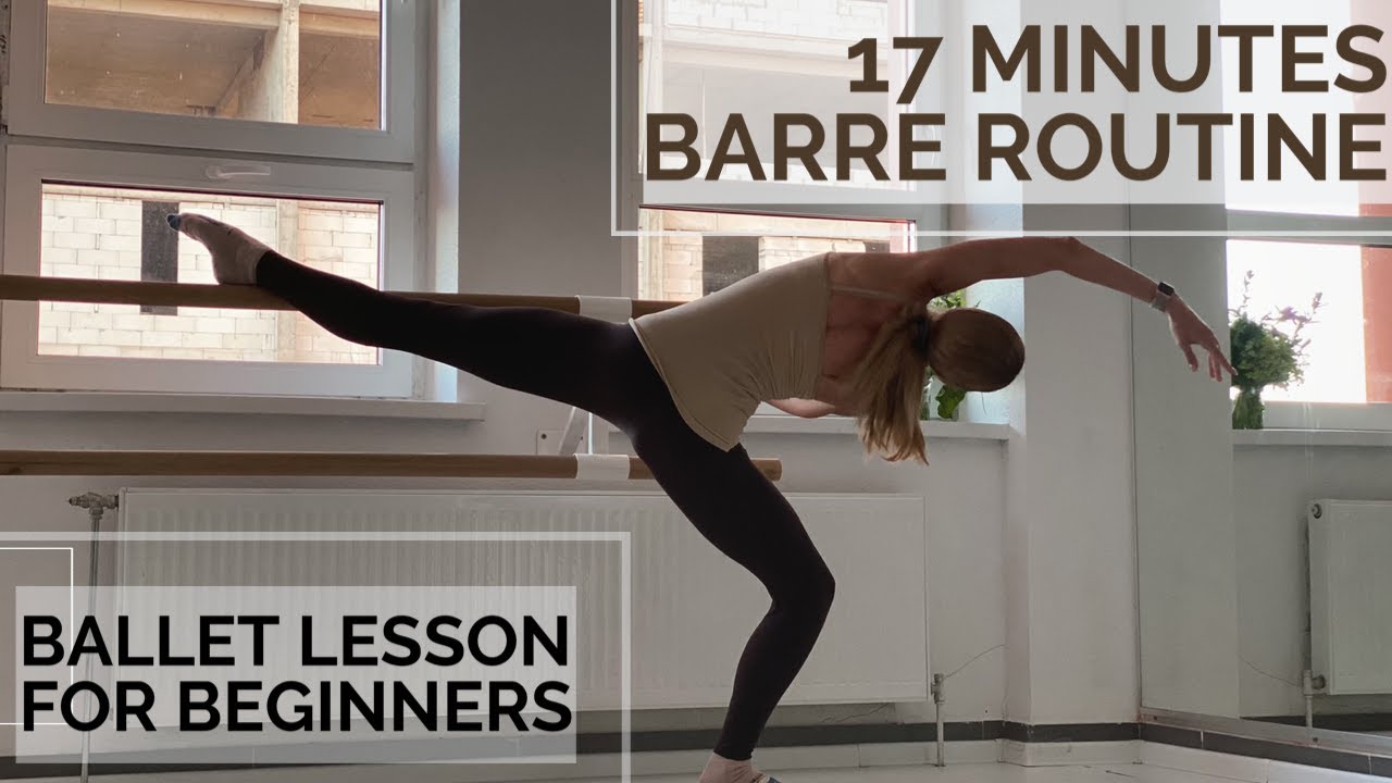17 MIN BARRE ROUTINE. CLASSICAL BALLET LESSON FOR BEGINNERS (Apartment ...