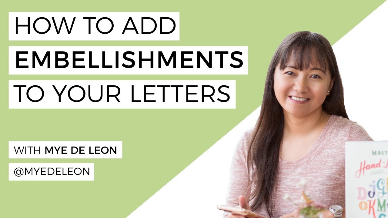 How To Embellish Your Hand Lettering- LIVE with Mye De Leon - YouTube