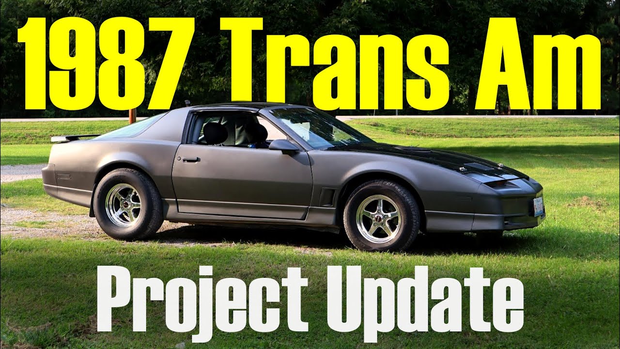 Trans Am Update - Our Channel's OG Project Car is Making a Comeback ...