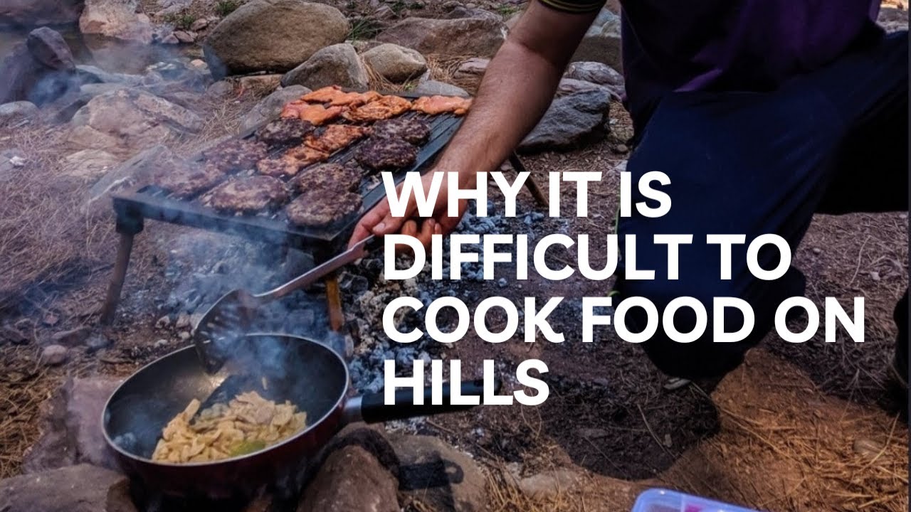 Why It Is Difficult To Cook Food On Hills #mountaincooking - YouTube