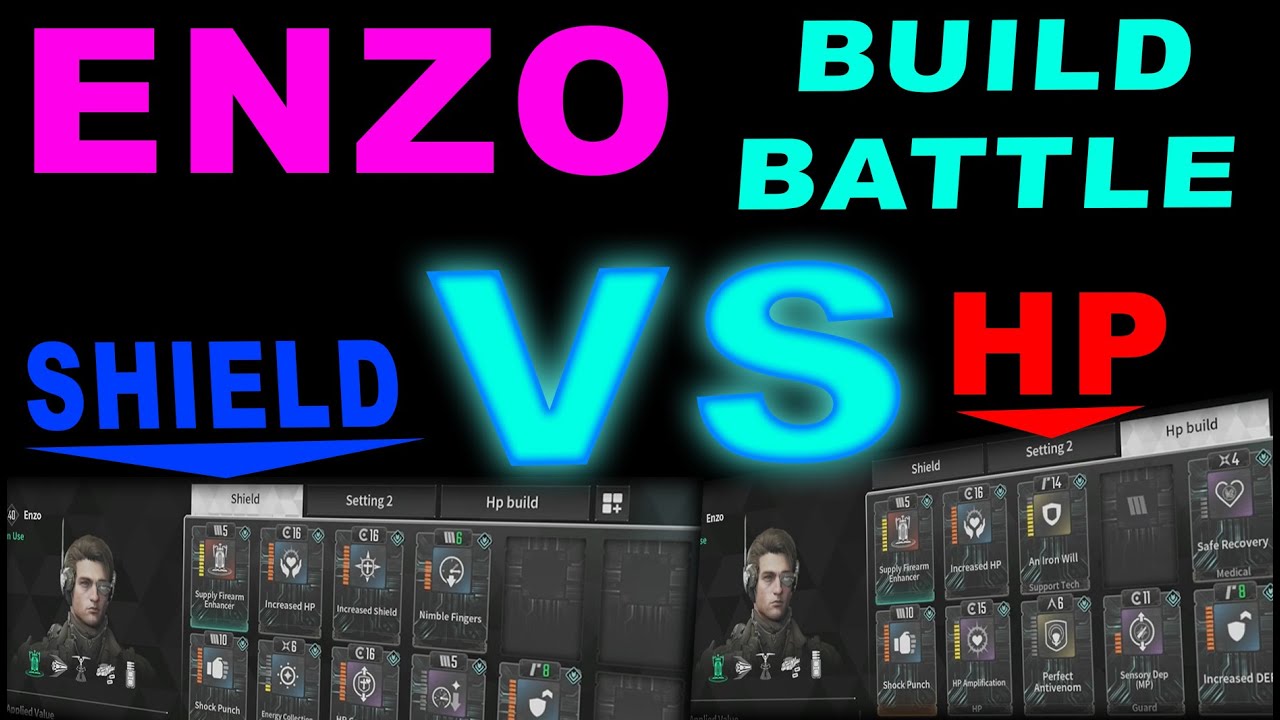 ENZO: Build Battle: Shield build VS. Health build. with gameplay of ...