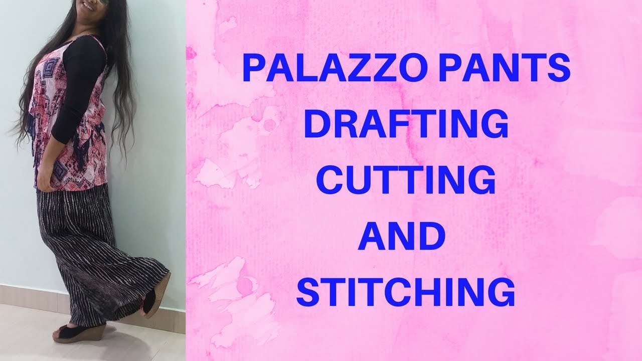 Palazzo Cutting and Stitching Tutorial - YouTube