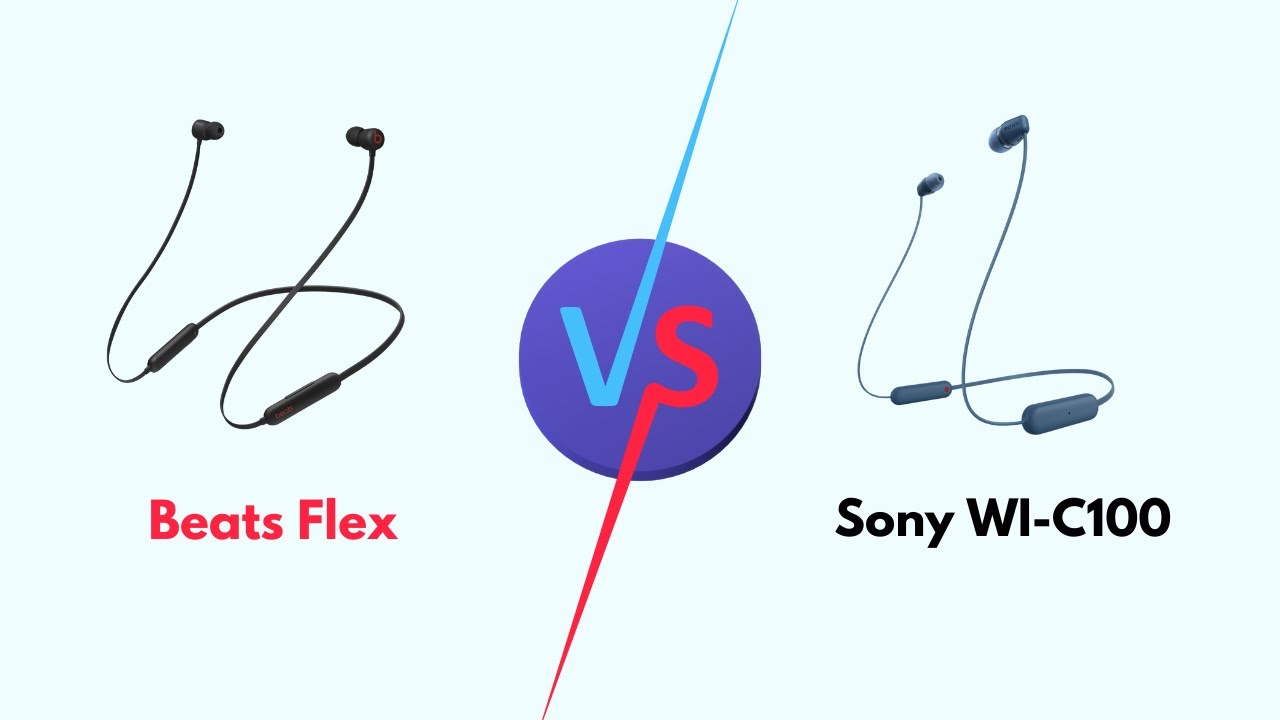 Beats Flex Vs Sony WI-C100 (Specs, Battery Life, Sound Quality, Comfort ...