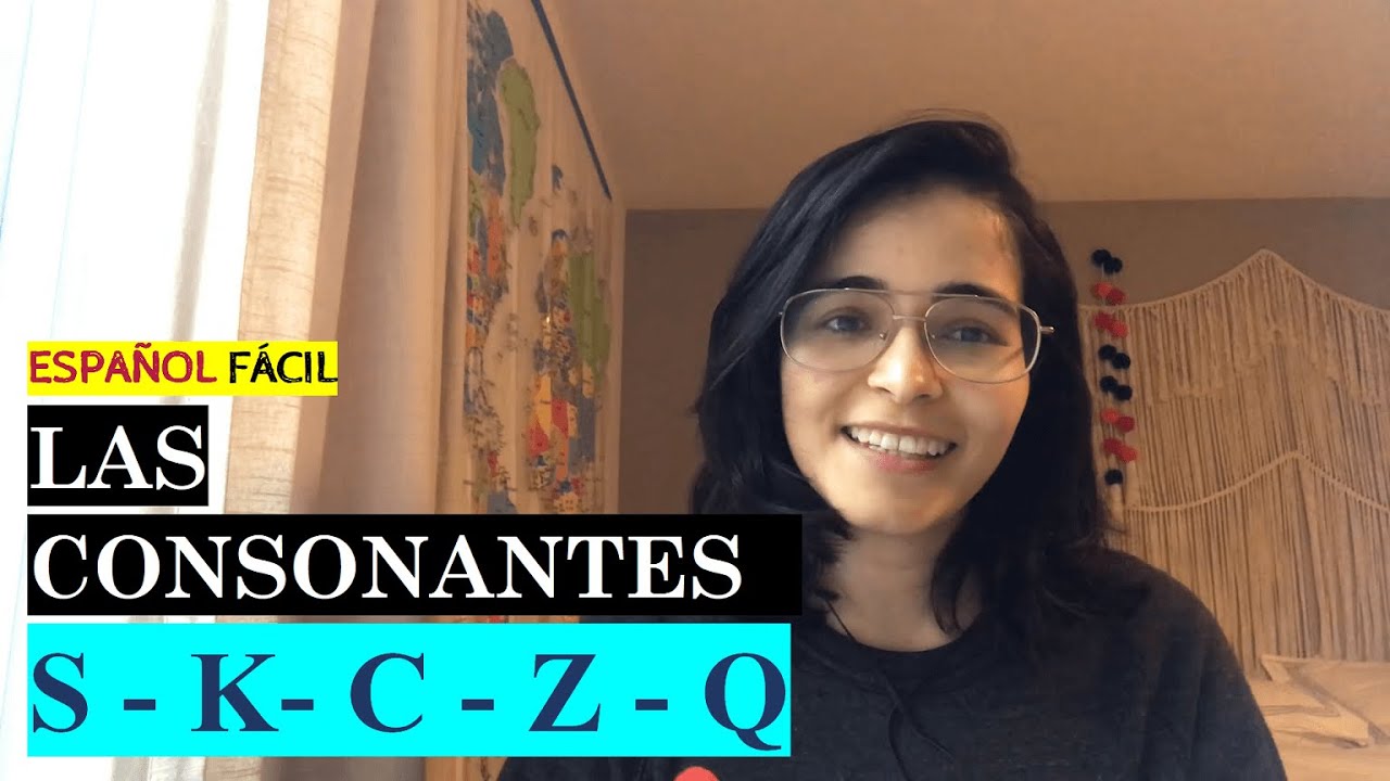 Las consonantes S - K- C - Z - Q en español - YouTube