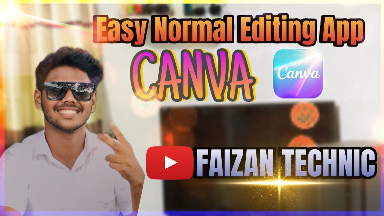 Easy Normal Editing App CANVA👍 ️‍🔥| FAIZAN TECHNIC | 2024| - YouTube