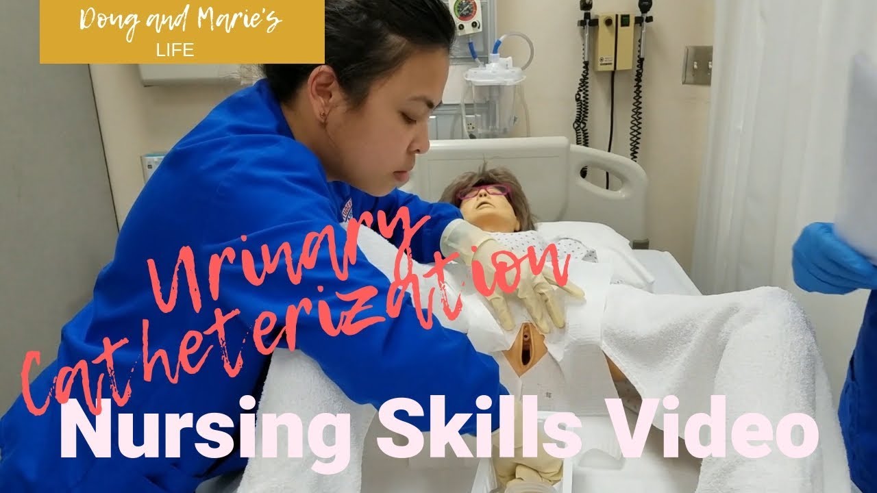 NURSING SKILL: URINARY CATHETERIZATION - YouTube