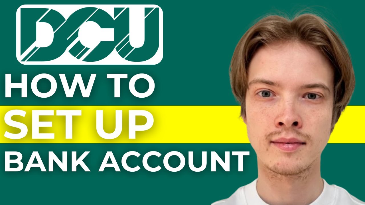 How To Set Up a DCU Bank Account (2025) - YouTube