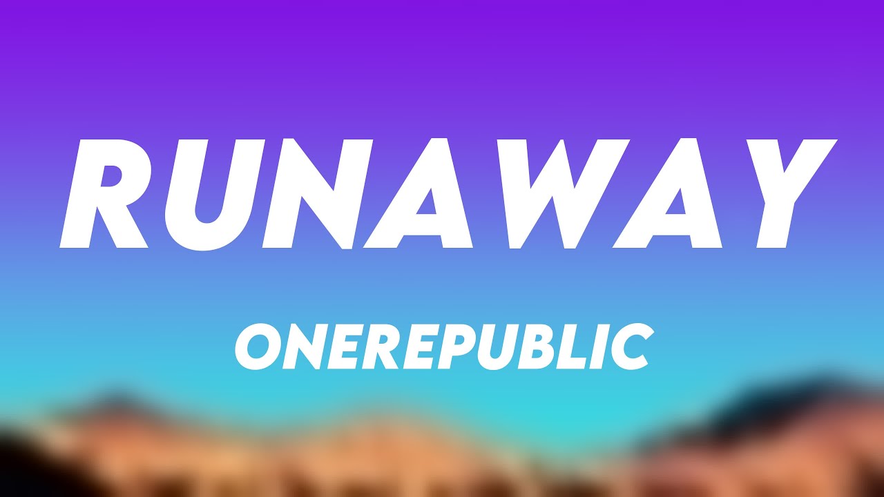 RUNAWAY - OneRepublic{Visualized Lyrics}🪴 - YouTube