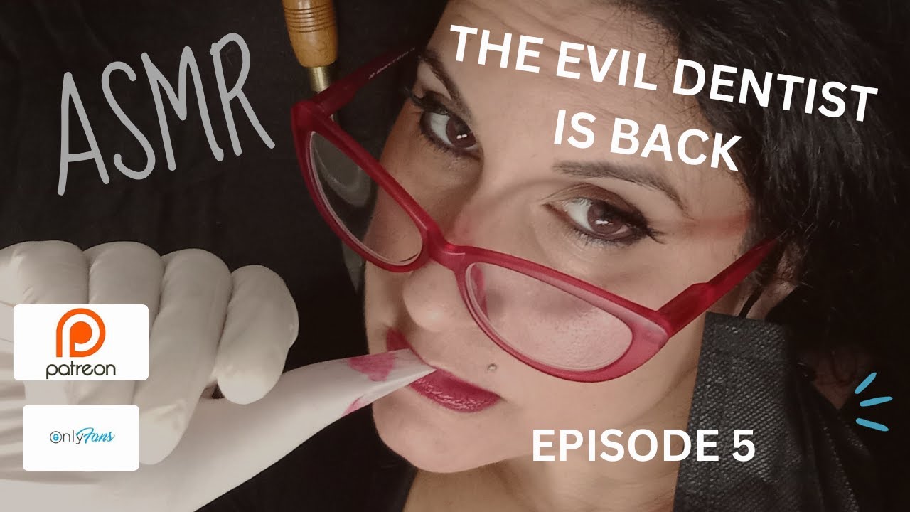 [ASMR] THE EVIL DENTIST 5 . #roleplay #tingling #storyteling # ...