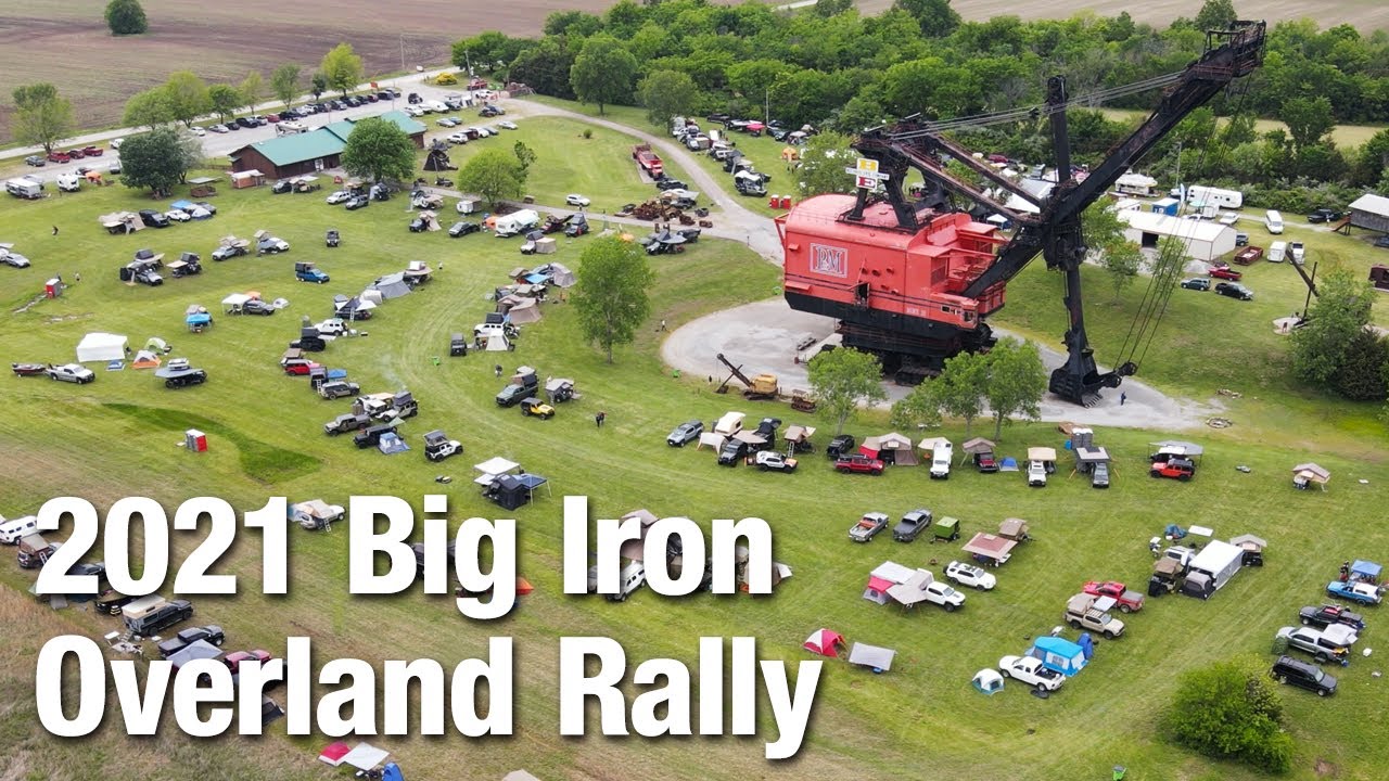 2021 Big Iron Overland Rally - Awesome Weekend at Big Brutus! - YouTube