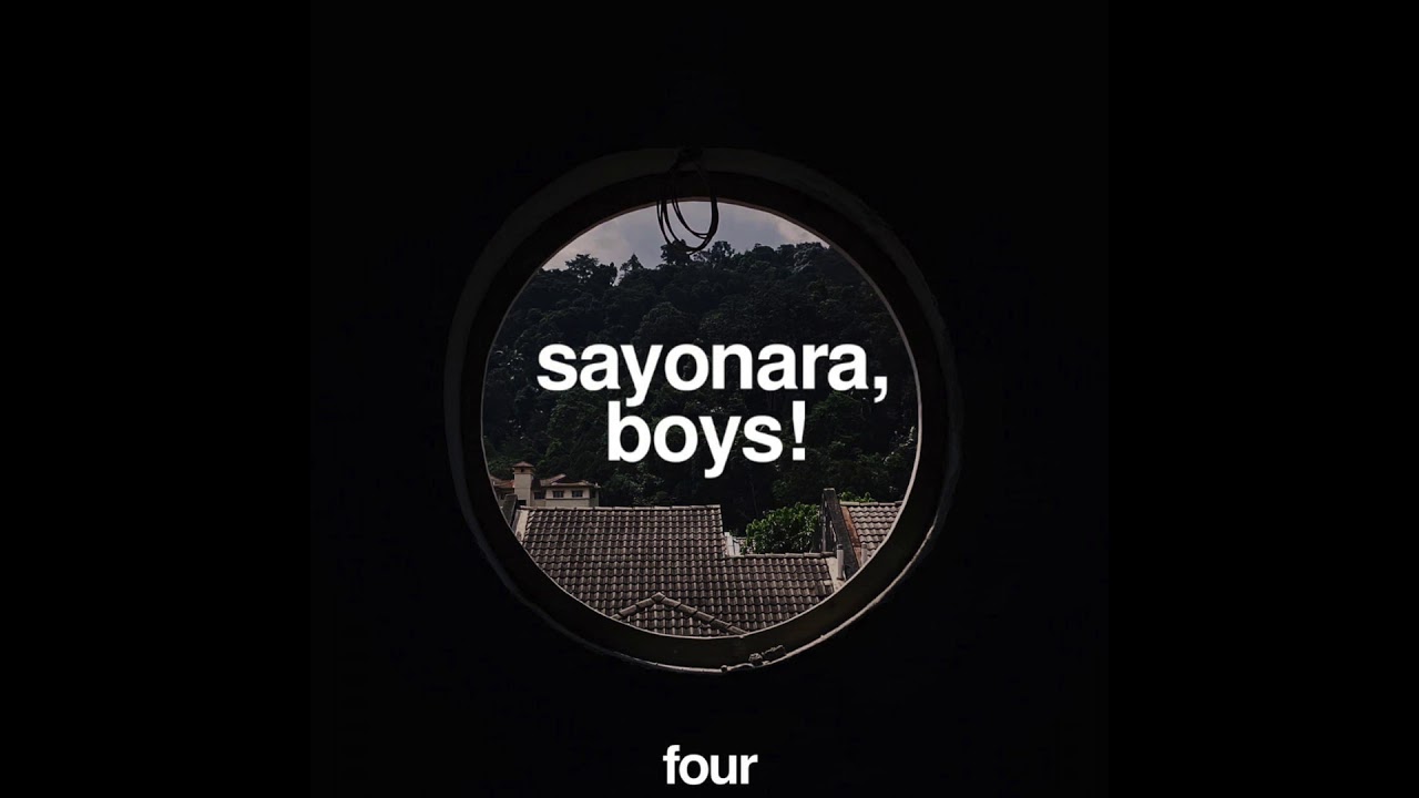 Sayonara, boys! - Four (Official Audio) - YouTube