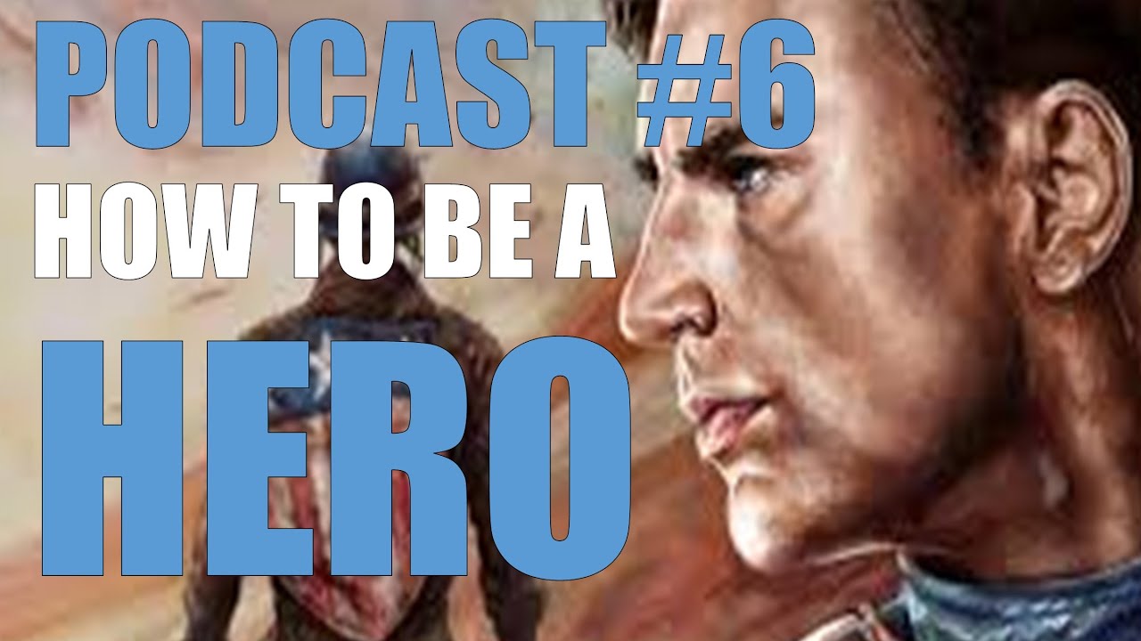 Heroic Barbell Podcast 6: How to Be a Hero - YouTube