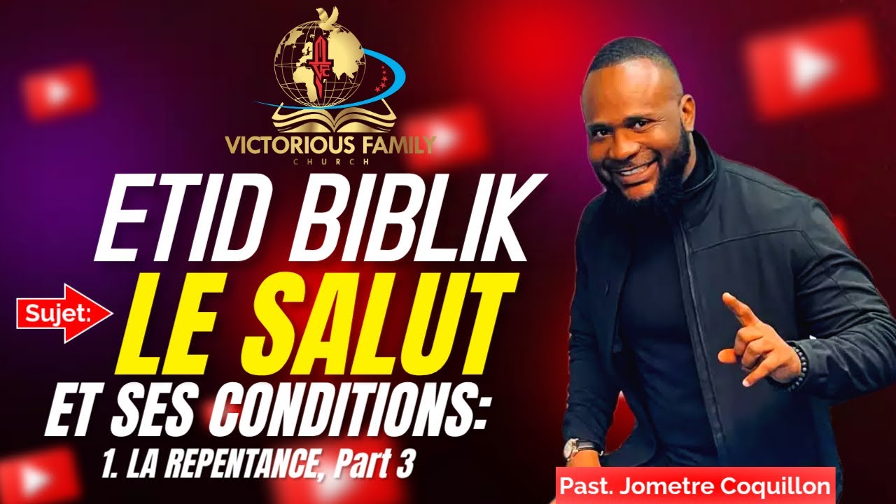 VICTORIOUS FAMILY | ETUDE BIBLIQUE | LE SALUT ET SES CONDITIONS # ...