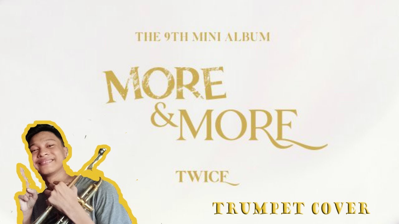TWICE(트와이스)"MORE & MORE" ||TRUMPET COVER|| - YouTube