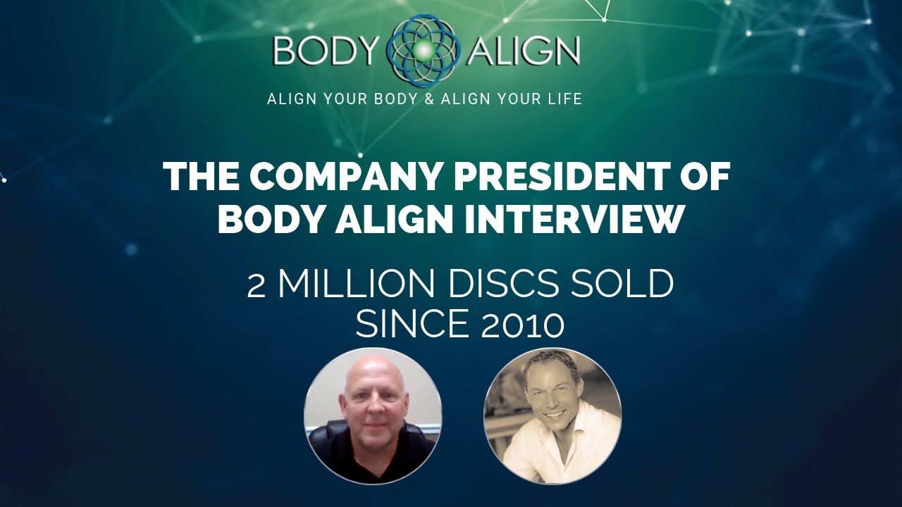 The Company President Of Body Align Interview - YouTube