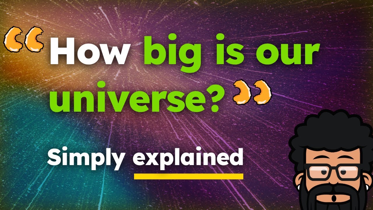 How Big is our Universe? | Simply Explained | Universe - YouTube