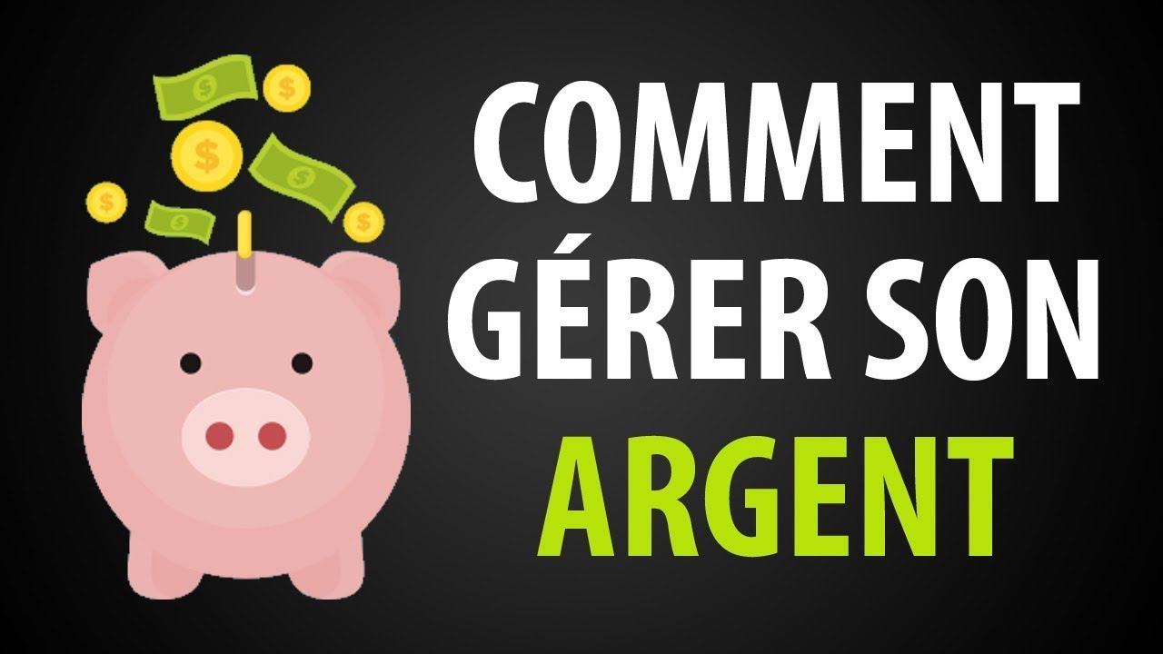 7 Stratégies Efficaces pour Gérer son Argent - YouTube
