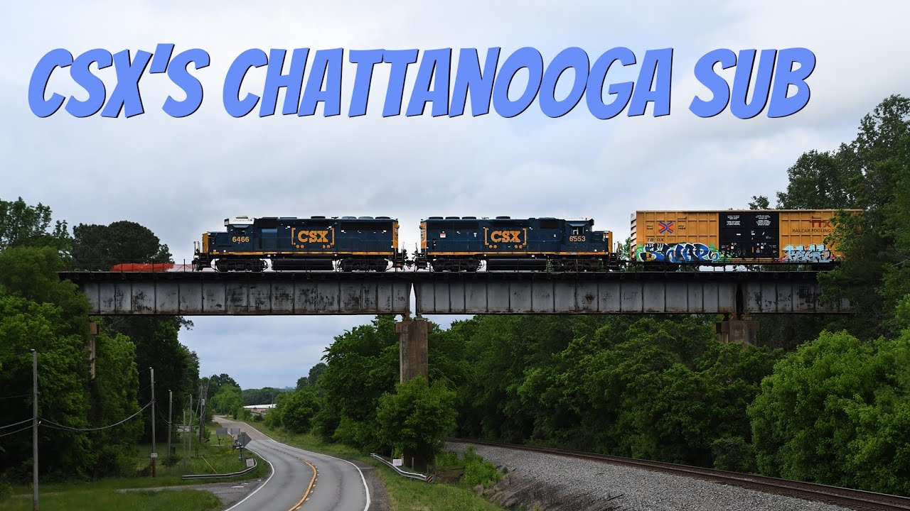 [4K] Railfanning CSX's Chattanooga Sub, ft. Fast EMDs and Foreign Power - YouTube