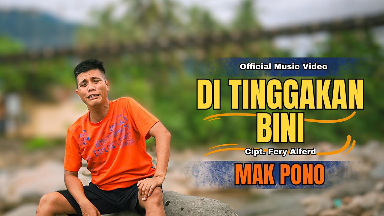 DITINGGAKAN BINI || MAK PONO ( Official Music Video ) - YouTube