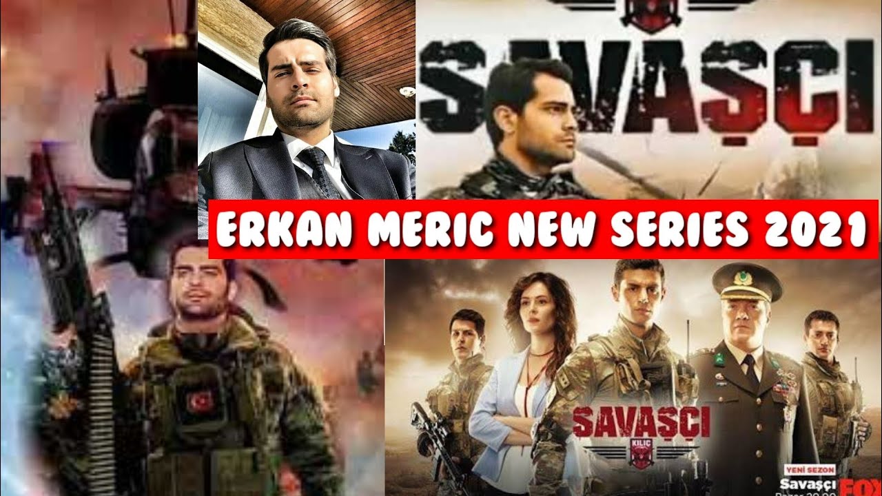 Erkan Meriç New Action Series Savaşçı 💪 Are You Excited 😍 ️ || Erkan ...