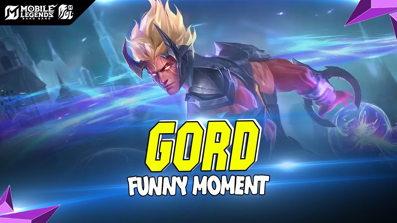 Gord Funny Moment | Mobile Legends: Bang Bang Indonesia - YouTube