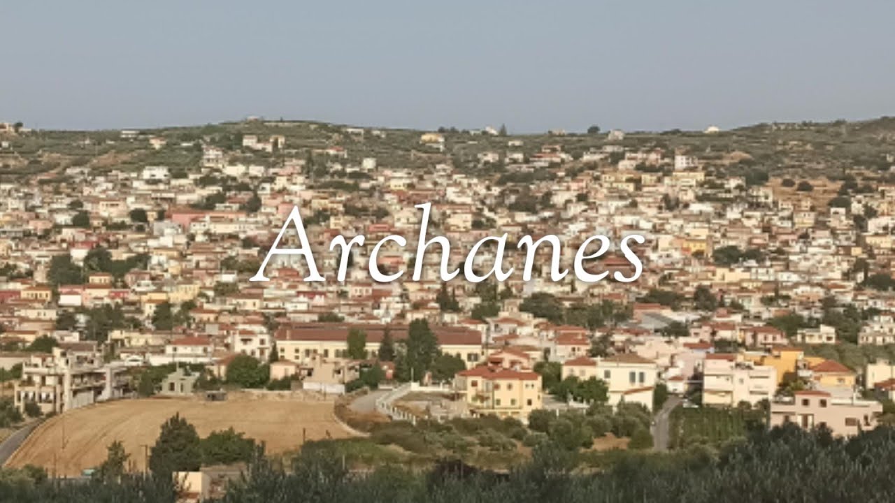 Archanes, Crete, Greece - YouTube