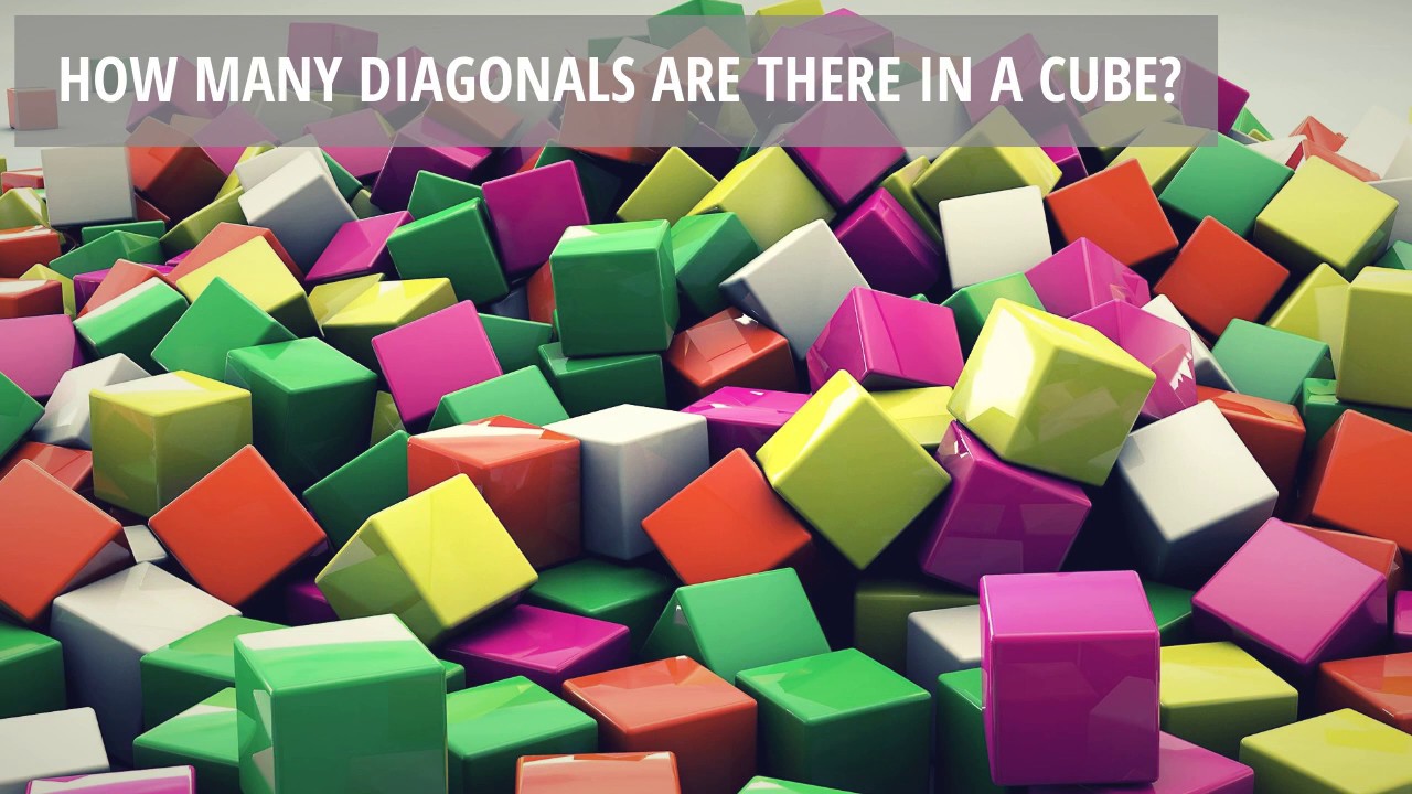 How Many Diagonals Are There In A Cube YouTube how-many-diagonals-are-there-in-a-cube-youtube