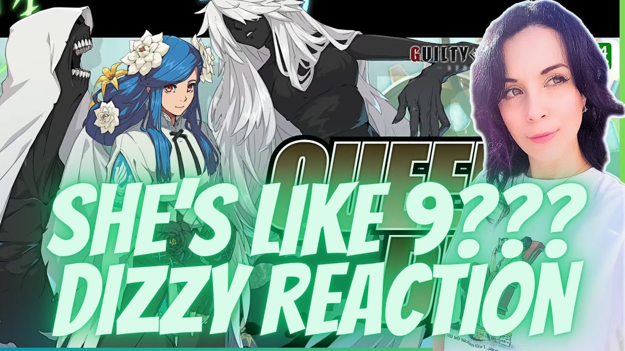 She's like 9? Reaction on DIZZY! Guilty Gear Strive S4 - YouTube