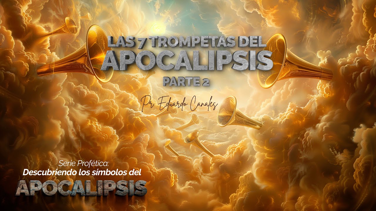 Las 7 Trompetas🎺del Apocalipsis📖 Parte 2🔴| Descubriendo los Símbolos ...