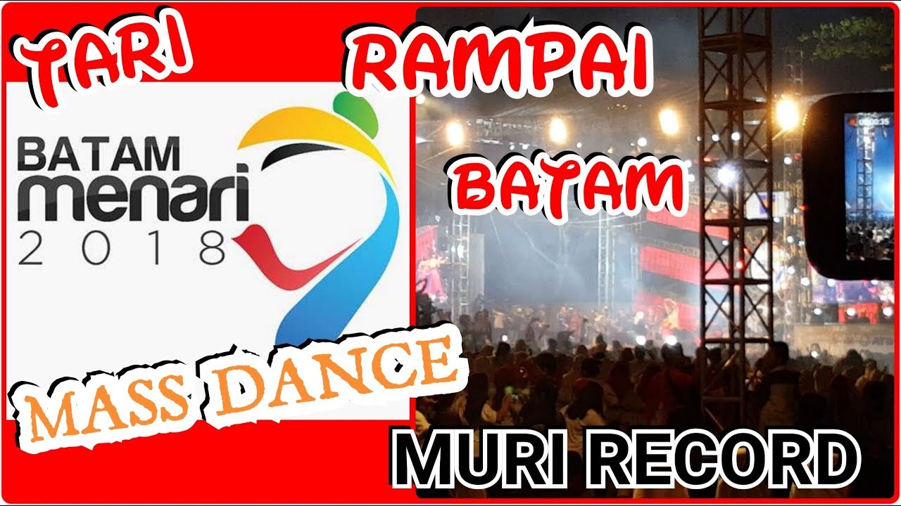 REKOR MURI - Tari RAMPAI BATAM [LIVE] - Batam Menari 2018 - MASS DANCE ...