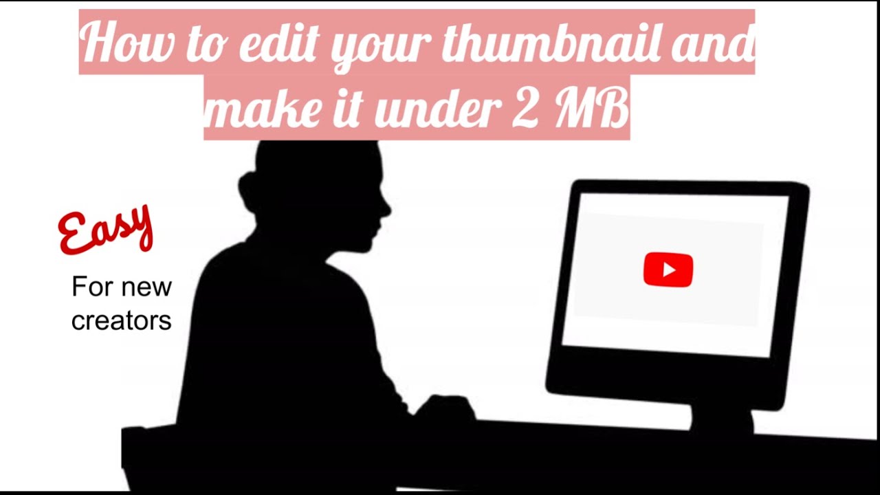How to make a thumbnail and make it less than 2 MB I easy and quick I ...