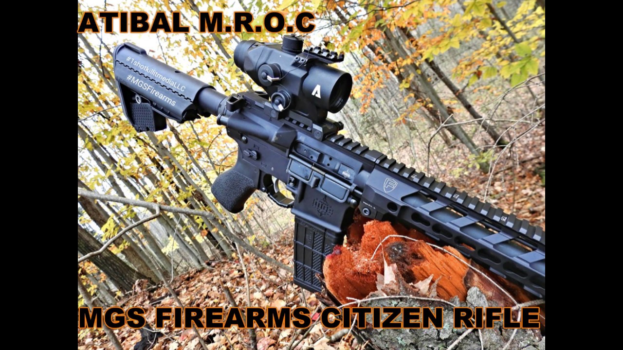 ATIBAL MROC - RANGE REVIEW with MGS Firearms CITIZEN RIFLE - YouTube