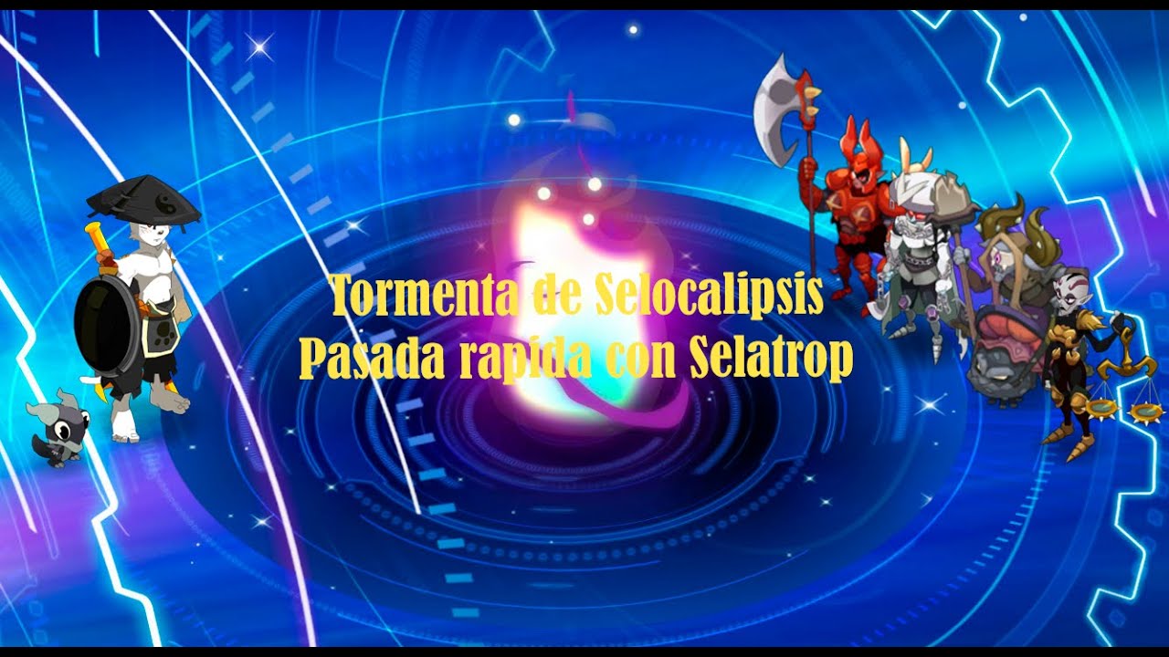 [Dofus] Tormenta de Selocalipsis | Guía de pasada con Selatrop | Logro ...