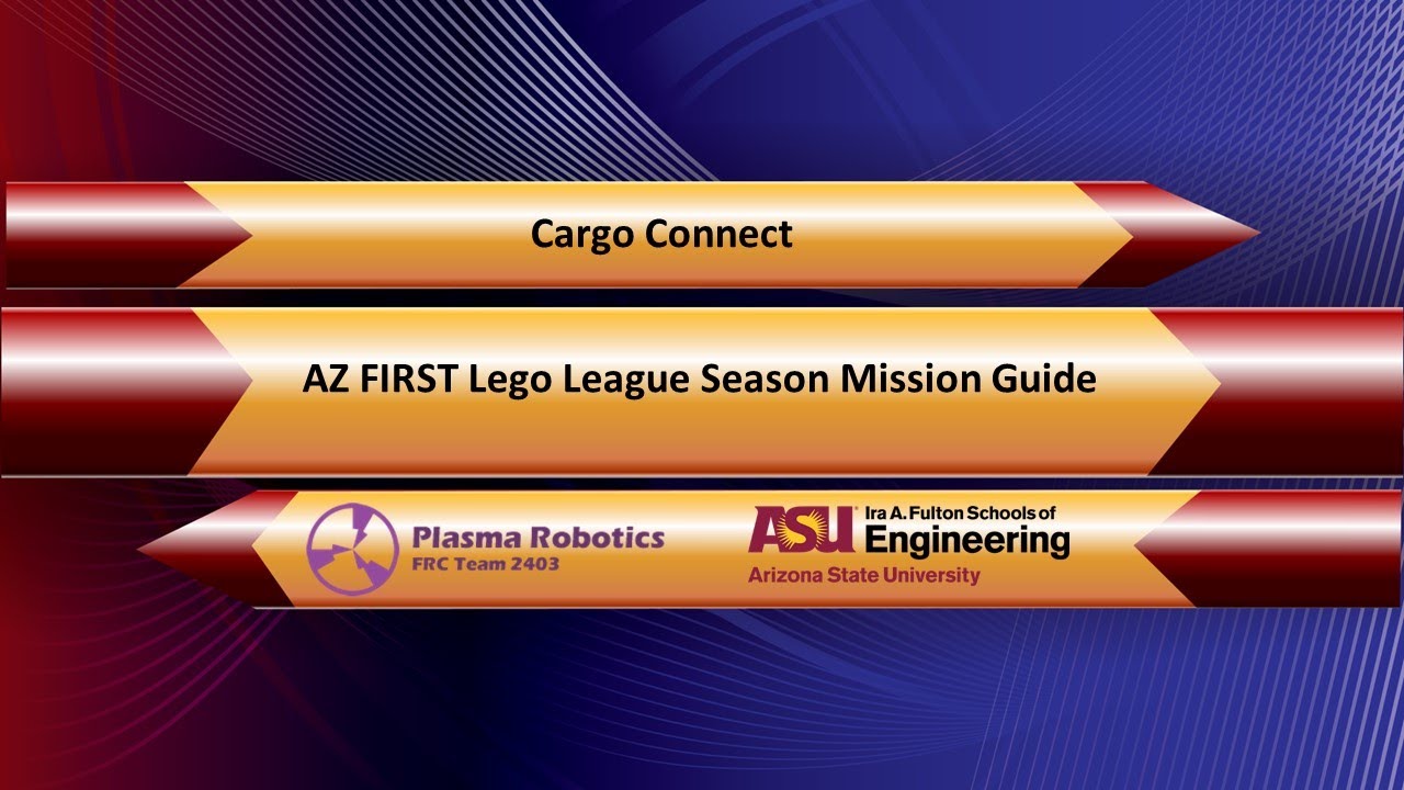 AZ FIRST Lego League Cargo Connect Season Mission Guide - YouTube