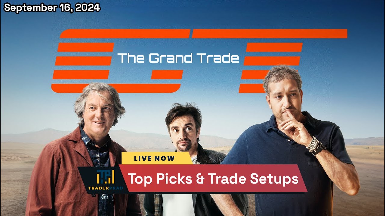 🔴LIVE: The Grand Trade! Top Setups & Plays for September 17, 2024 | # ...