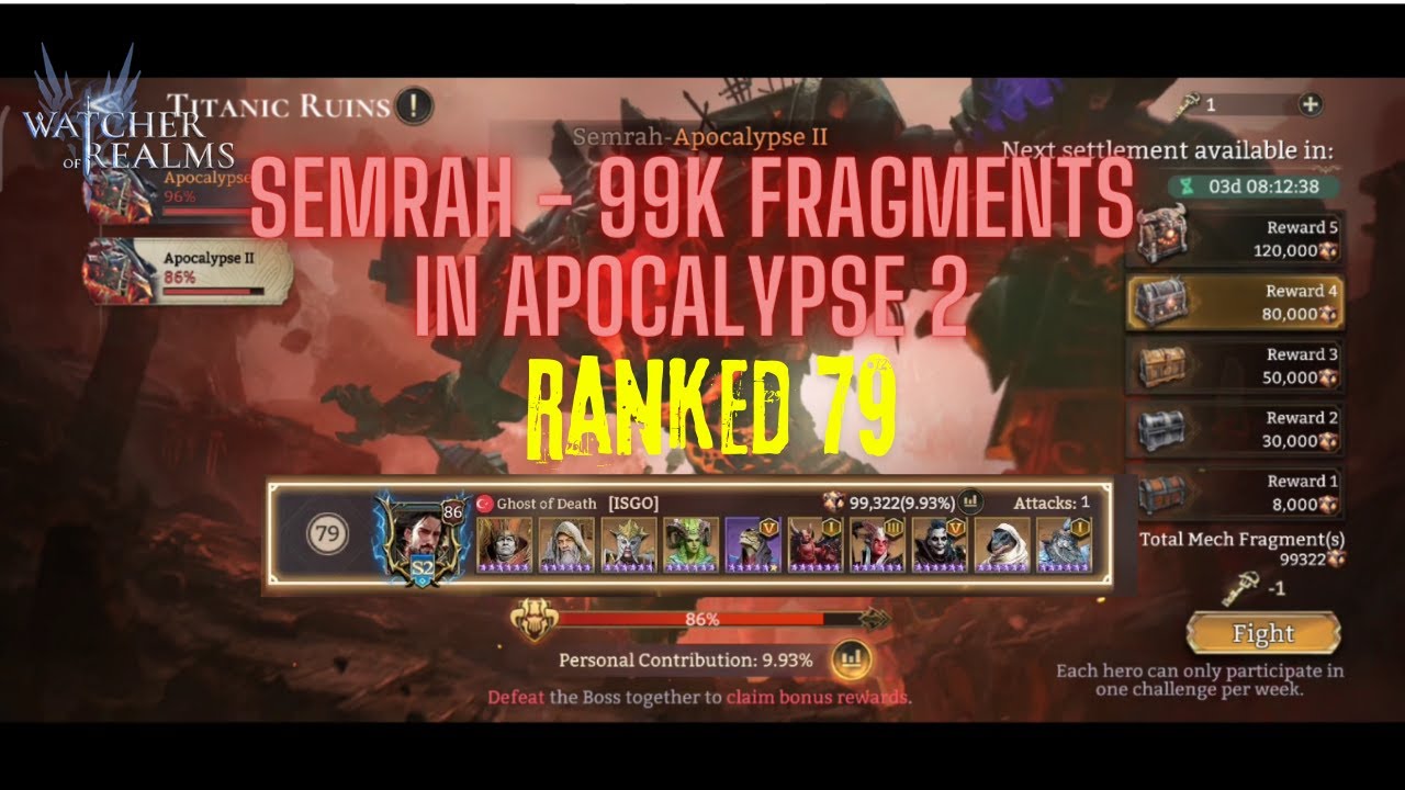 SEMRAH - 99k Fragments in Apocalypse 2 ( We ranked 79th ) - Watcher of ...