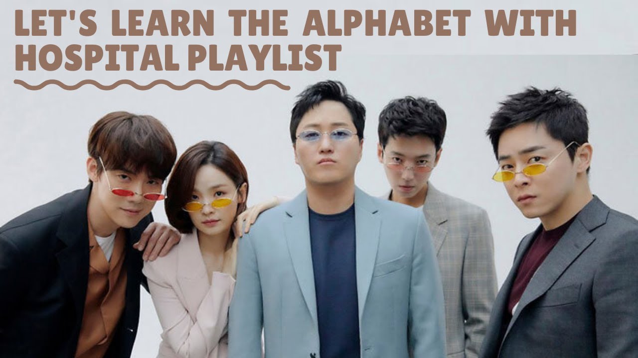 Learn the Alphabet with Hospital Playlist - YouTube
