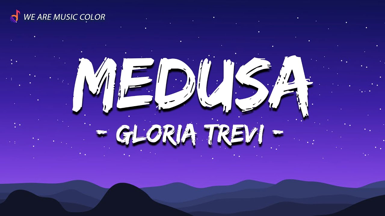 Gloria Trevi - Medusa (Letra\Lyrics) - YouTube