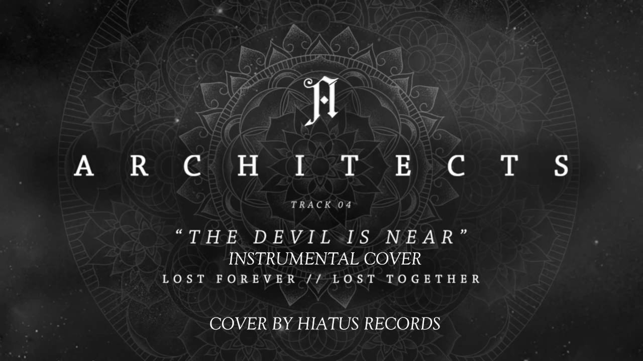 Architects - The Devil Is Near (Instrumental Cover) - YouTube