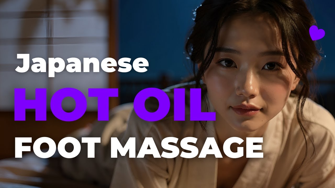 Japanese Hot Oil Foot Massage | Reflexology for Deep Sleep with Yuna ...