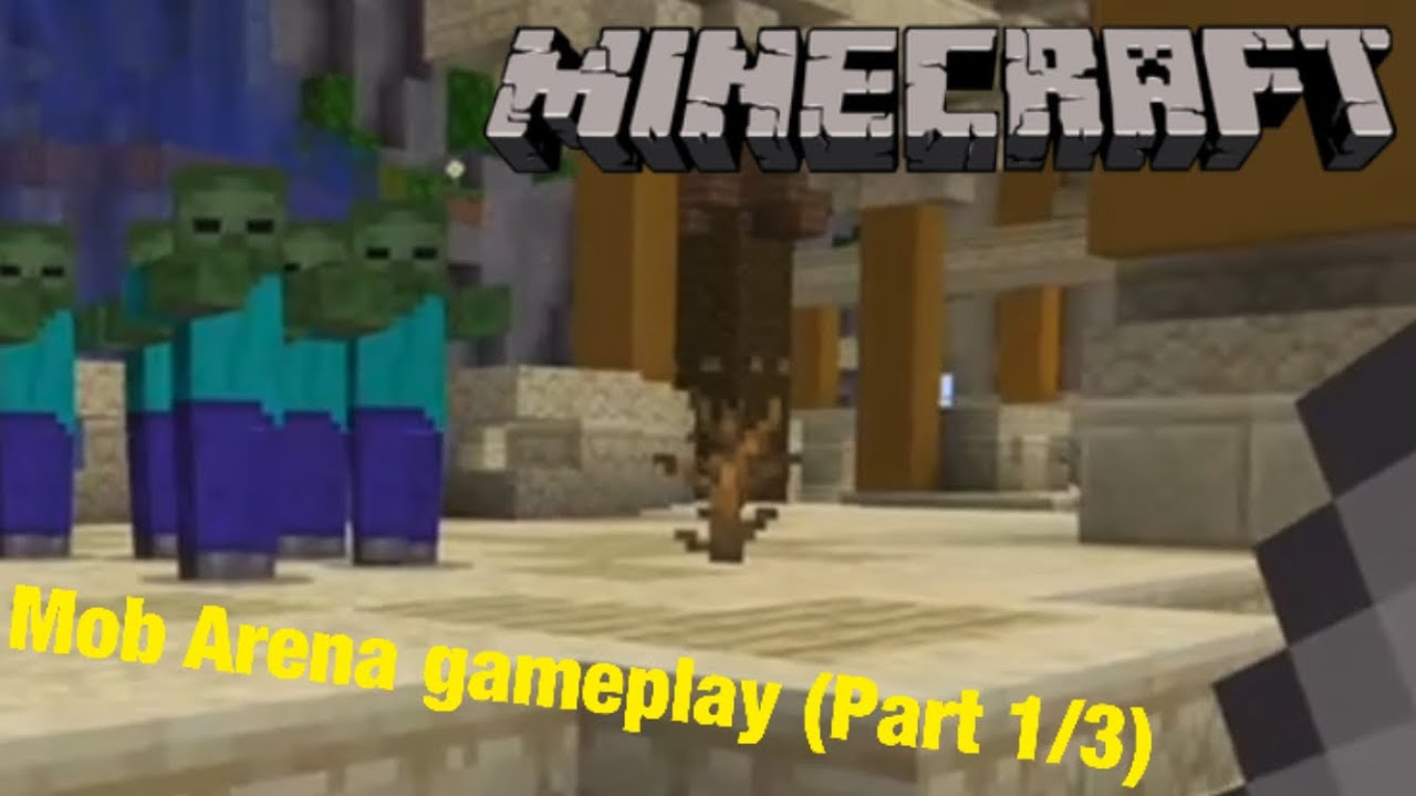 Minecraft: Mob Arena gameplay (Part 1/3) - YouTube