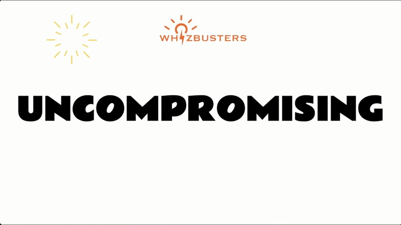 UNCOMPROMISING meaning, pronunciation and examples in sentences - YouTube