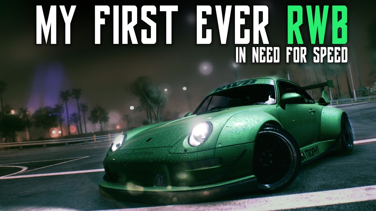MY FIRST EVER RWB Need for Speed 2016 [PC 1080p 60fps] - YouTube