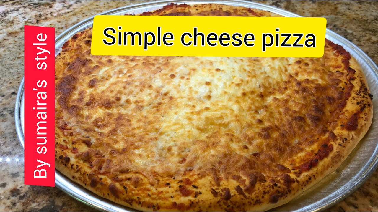 How to make simple cheese pizza at home - YouTube