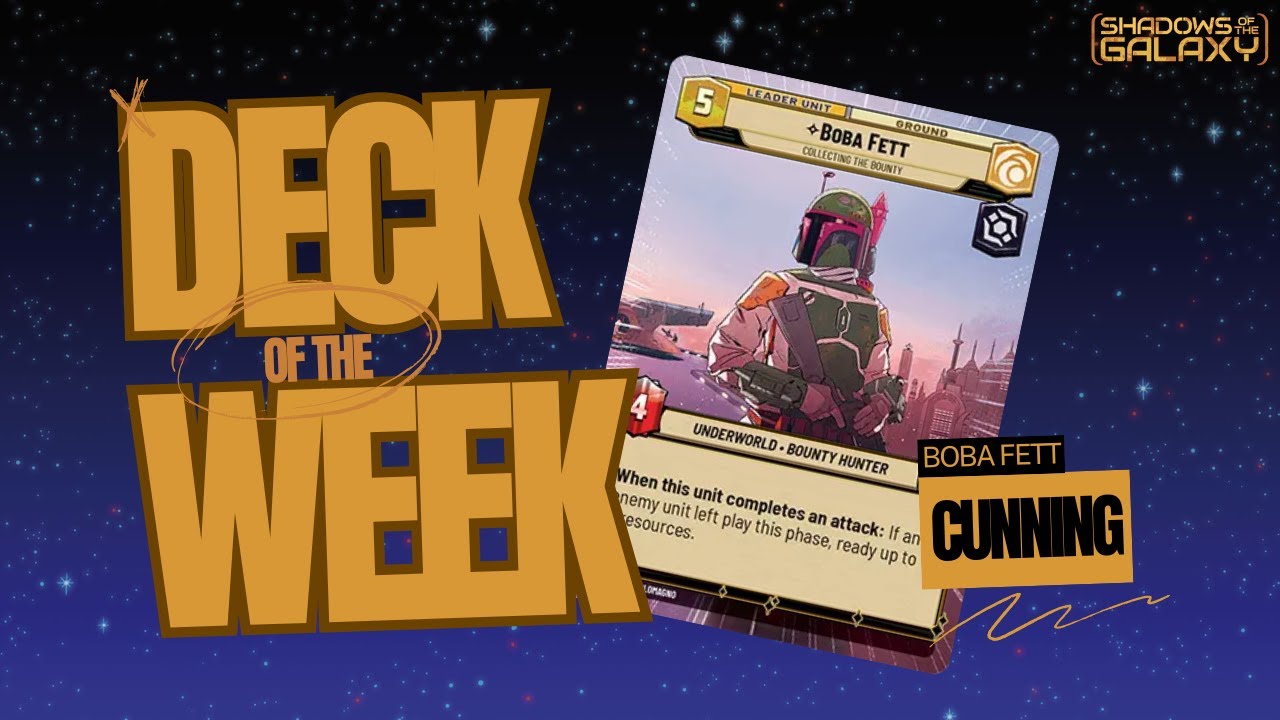 MY DECK OF THE WEEK! UPDATED BOBA FETT CUNNING - A Star Wars Unlimited ...